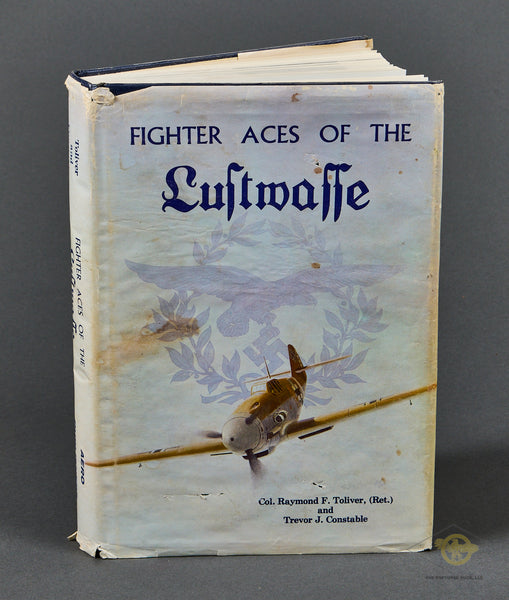 Fighter Aces of the Luftwaffe by Raymond Toliver and Trevor Constable ...